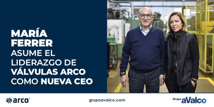 Maria Ferrer Asume El Liderazgo De Valvulas Arco Como Nueva Ceo • Grupo ...