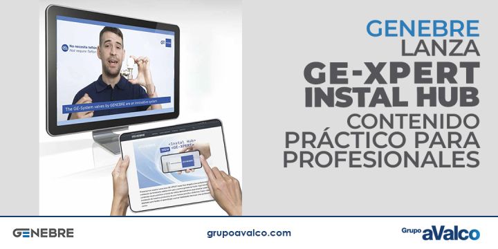 Genebre Lanza Ge Xpert Instal Hub Contenido Practico Para Profesionales • Grupo Avalco
