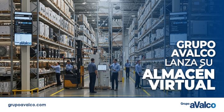 Grupo Avalco Lanza Su Almacen Virtual Consolidando Su Ecosistema Digital • Grupo Avalco