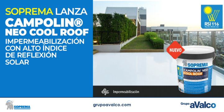 Soprema Refuerza Su Catalogo Con Campolin Neo Cool Roof • Grupo Avalco