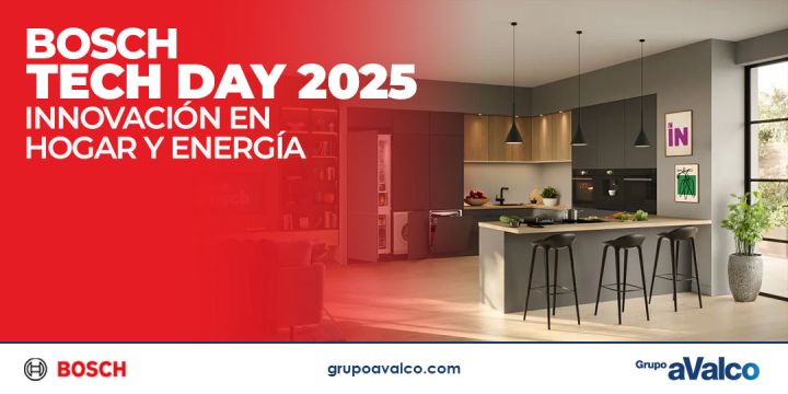 Bosch Tech Day Innovacion Hogar Energia • Grupo Avalco